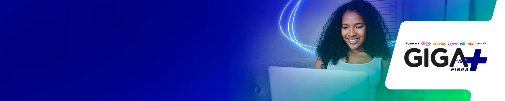 Internet Giga+ Fibra - Site Oficial : 100% Fibra Óptica